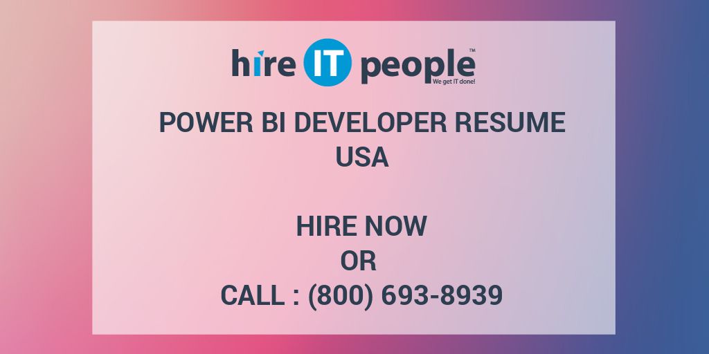 Power BI Developer Resume - Hire IT People - We get IT done