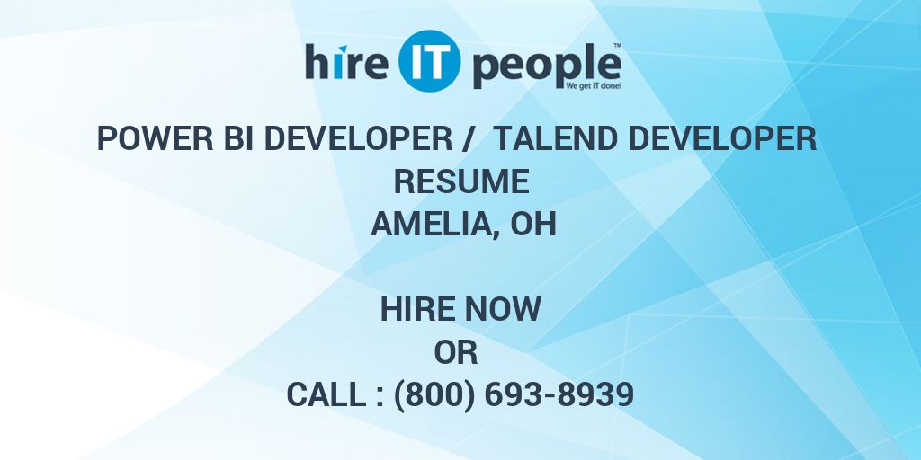 Power BI Developer / Talend Developer Resume Amelia, OH - Hire IT ...
