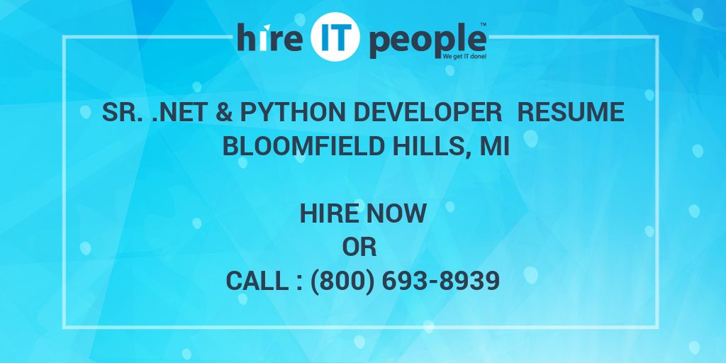 Sr. .NET & Python Developer Resume Bloomfield Hills, MI - Hire IT ...