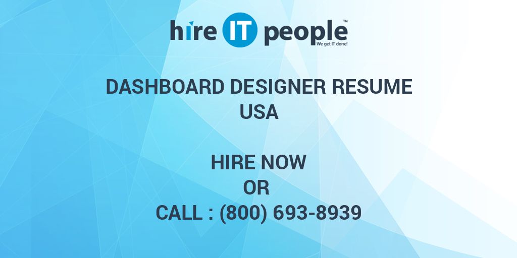 Dashboard Designer Resume - Hire IT People - We get IT done