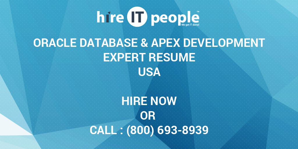 Oracle Database & APEX Development Expert Resume - Hire IT People - We ...