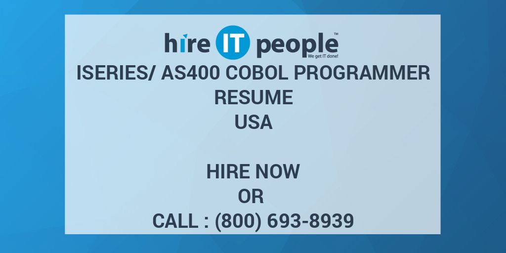 iSeries/AS400 Cobol Programmer Resume - Hire IT People - We get IT done