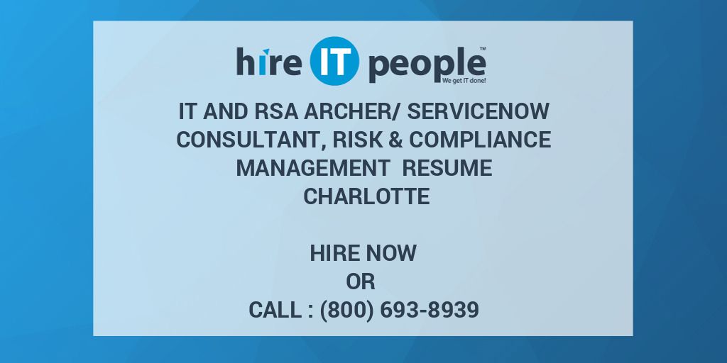 IT and RSA Archer/ServiceNow Consultant, Risk & Compliance Management ...