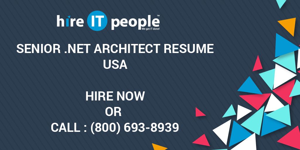 Senior .NET Architect Resume - Hire IT People - We get IT done