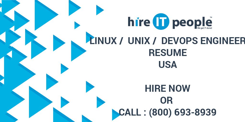 Linux / UNIX / DevOps Engineer Resume - Hire IT People - We get IT done