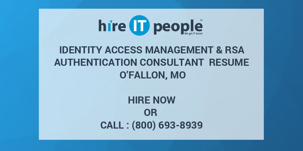 Identity Access Management & RSA Authentication Consultant Resume Oâ ...