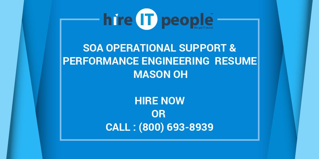 SOA Operational Support & Performance Engineering Resume Mason OH ...