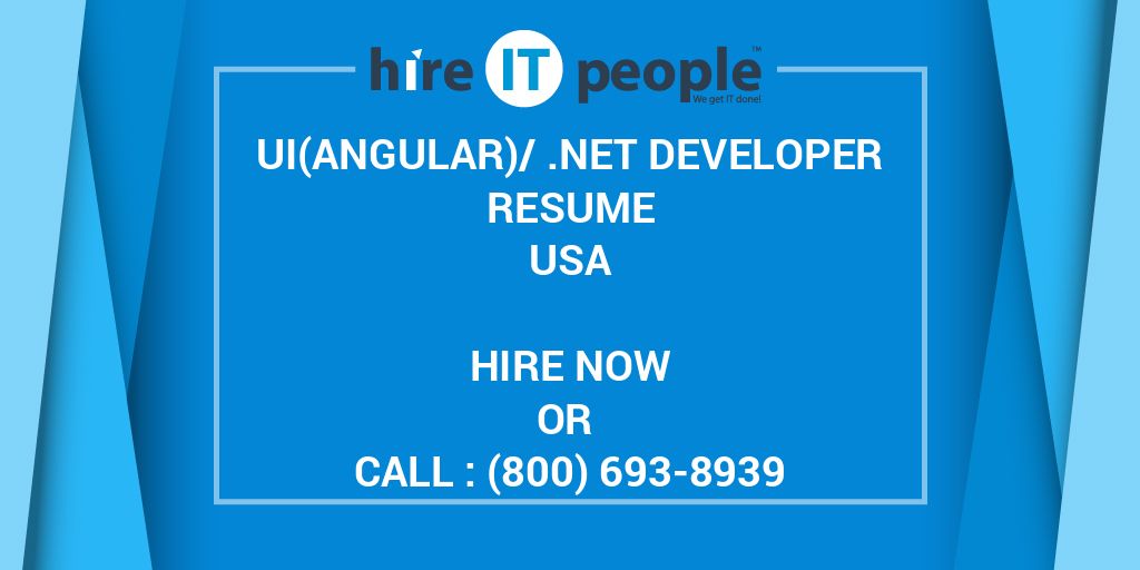 UI(Angular)/.Net Developer Resume - Hire IT People - We get IT done