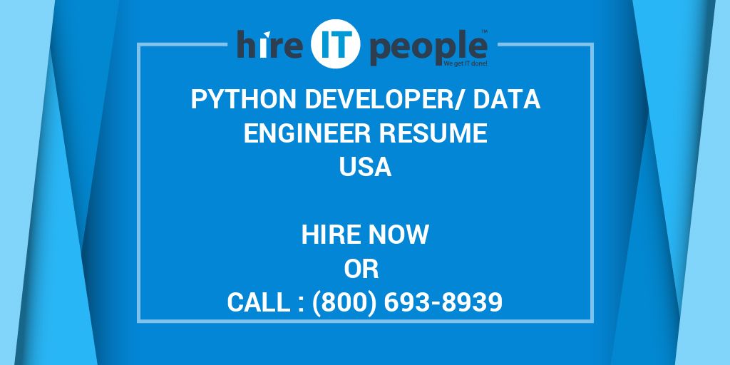 PYTHON DEVELOPER/DATA ENGINEER Resume - Hire IT People - We get IT done