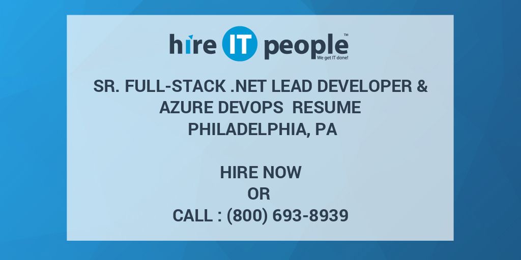 Sr. Full-Stack .Net Lead Developer & Azure DevOPs Resume PHILADELPHIA ...