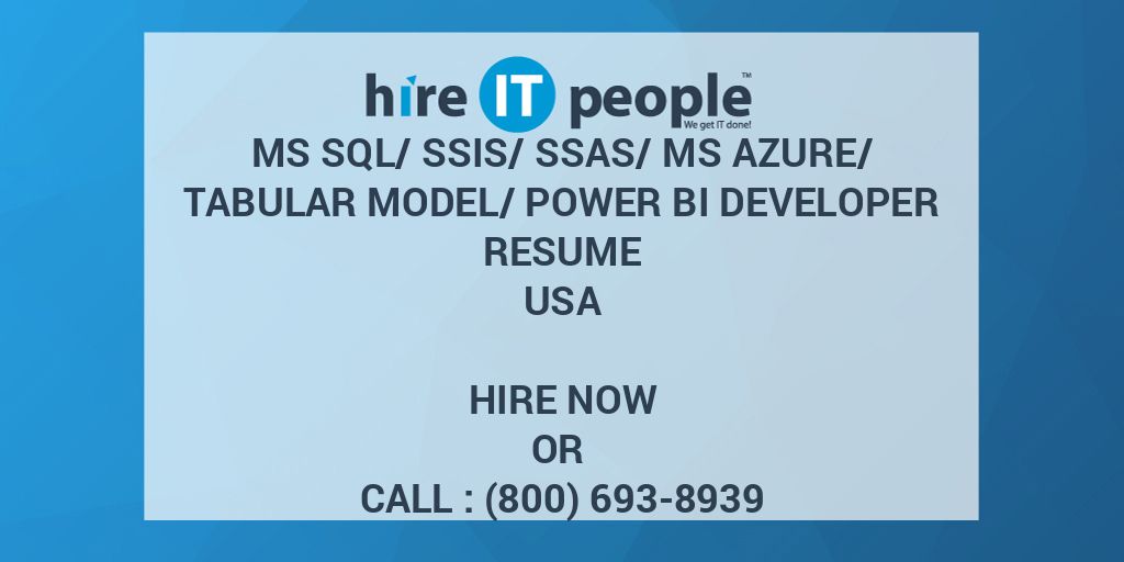 MS SQL/SSIS/SSAS/MS Azure/Tabular Model/Power BI Developer Resume ...