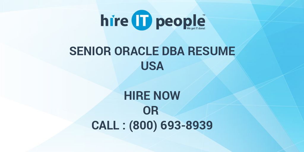 Senior Oracle DBA Resume - Hire IT People - We get IT done Senior Oracle DBA Resume - Hire IT People - We get IT done