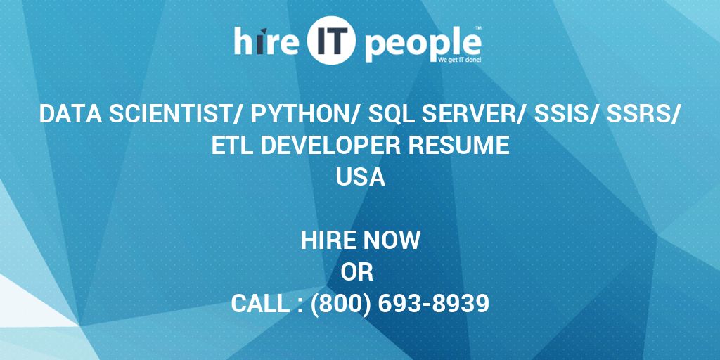 Data Scientist/Python/SQL Server/SSIS/SSRS/ETL Developer Resume - Hire ...