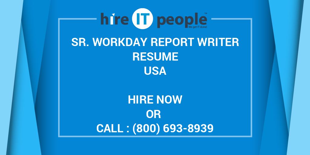 Sr Workday Report Writer Resume Hire IT People We Get IT Done sr-workday-report-writer-resume-hire-it-people-we-get-it-done
