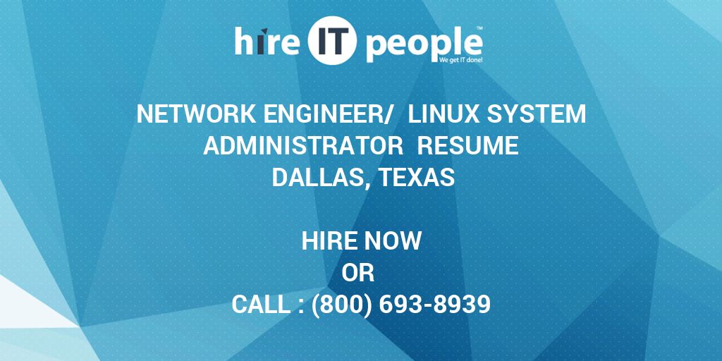 Network Engineer/ Linux System Administrator Resume Dallas, Texas ...