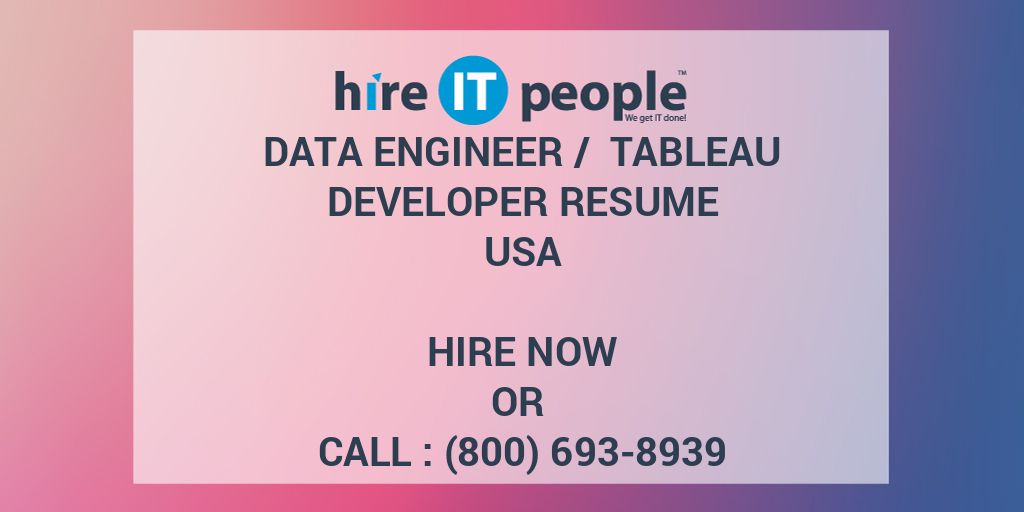 Data Engineer / Tableau Developer Resume - Hire IT People - We get IT done
