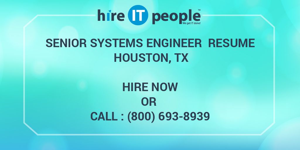 Senior Systems Engineer Resume Houston, TX - Hire IT People - We get IT ...