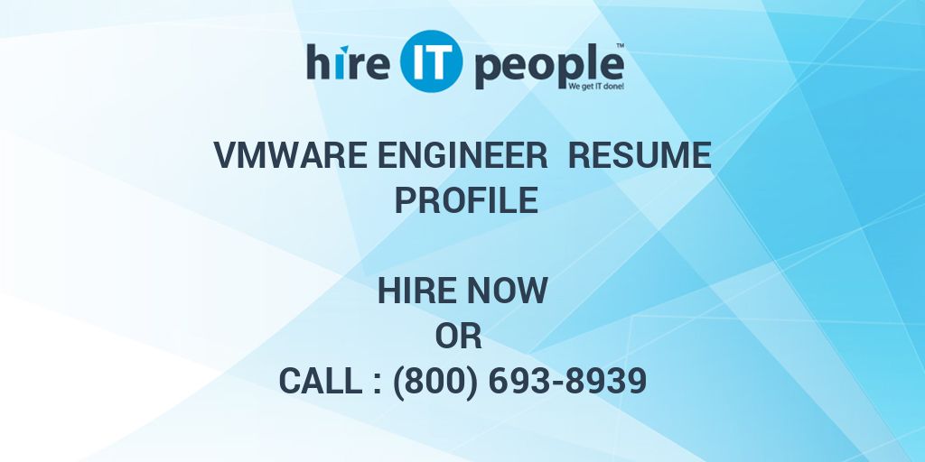 VMware Engineer Resume Profile - Hire IT People - We get IT done