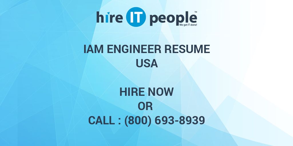 IAM Engineer Resume - Hire IT People - We get IT done