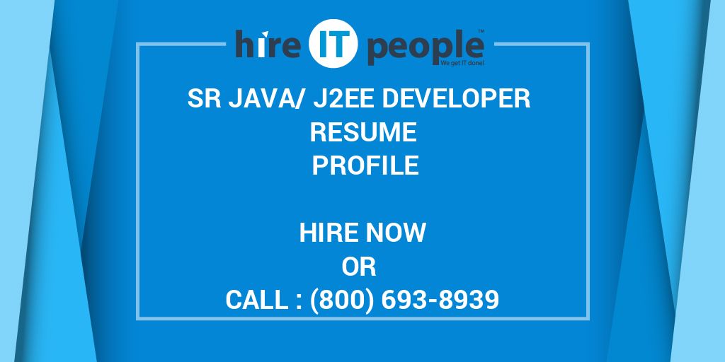Sr Java/J2ee Developer Resume profile - Hire IT People - We get IT done