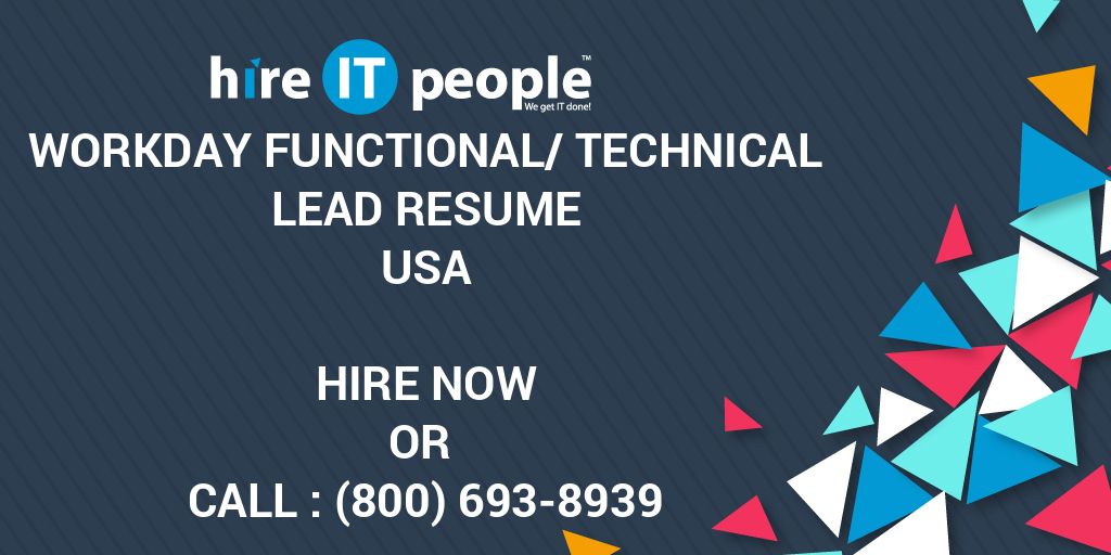 Workday Functional/Technical Lead Resume - Hire IT People - We get IT done