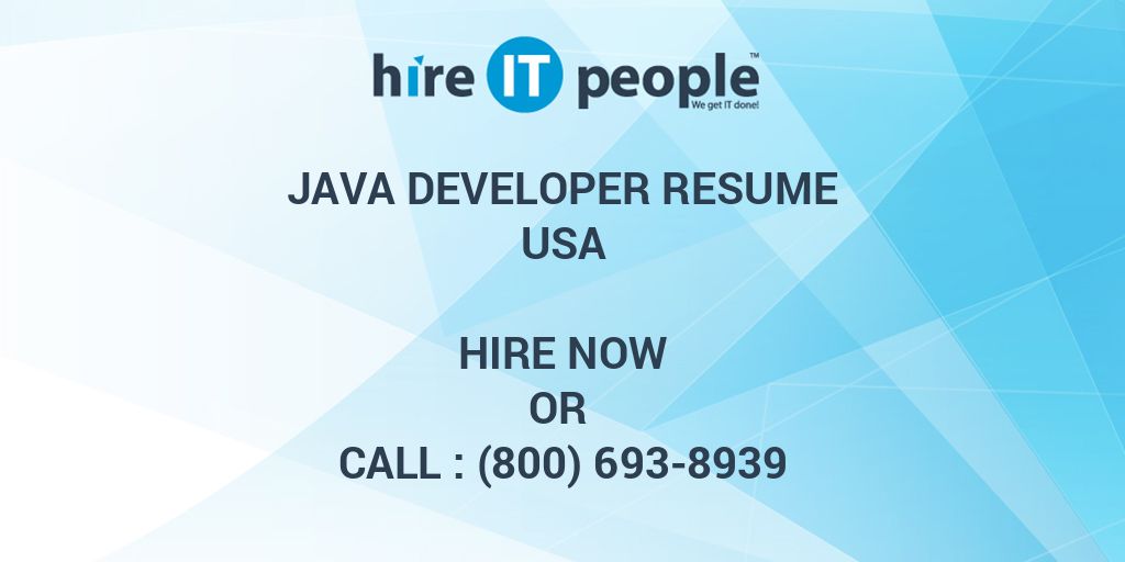 Java Developer Resume - Hire IT People - We get IT done