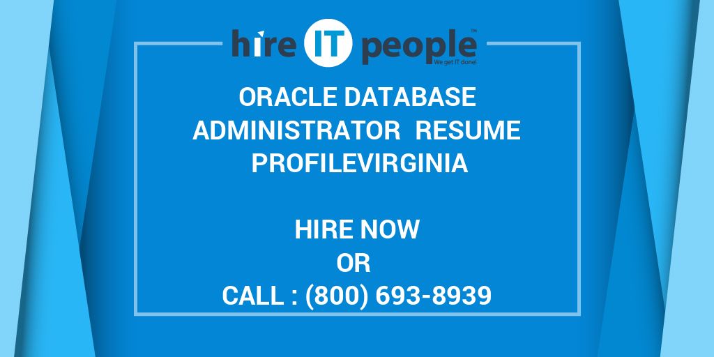ORACLE Database Administrator Resume Profilevirginia - Hire IT People ...