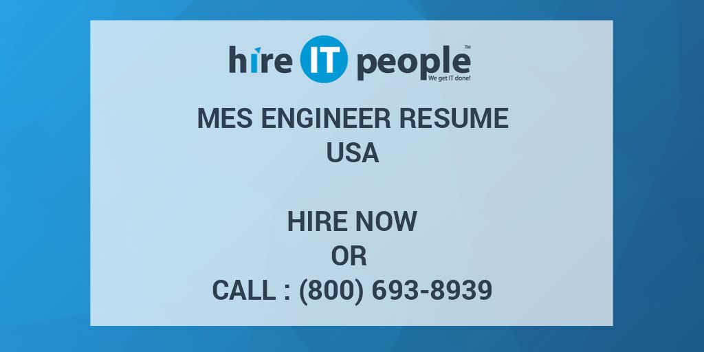 MES Engineer Resume - Hire IT People - We get IT done