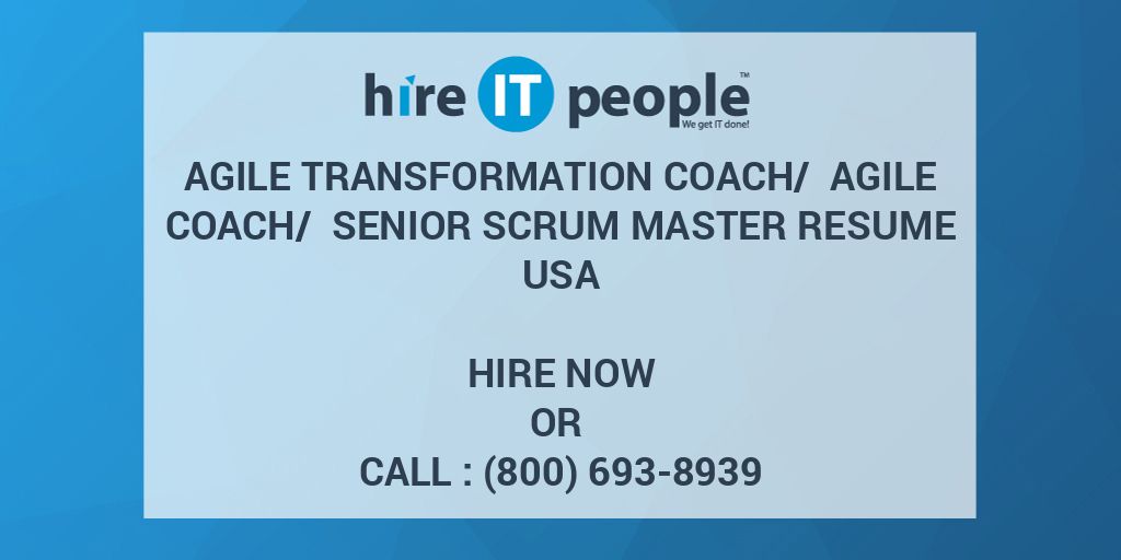 Agile Transformation Coach/ Agile Coach/ Senior Scrum Master Resume ...