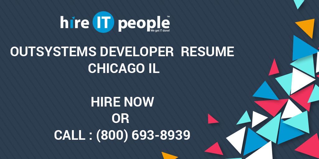 OutSystems developer Resume Chicago IL - Hire IT People - We get IT done