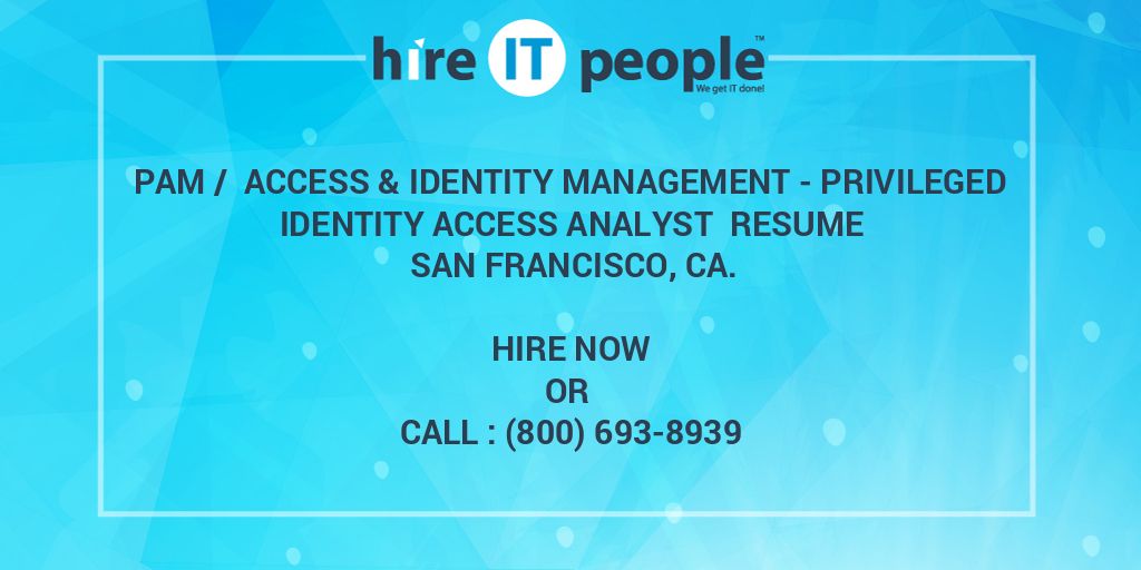PAM / Access & Identity Management - Privileged Identity Access Analyst ...