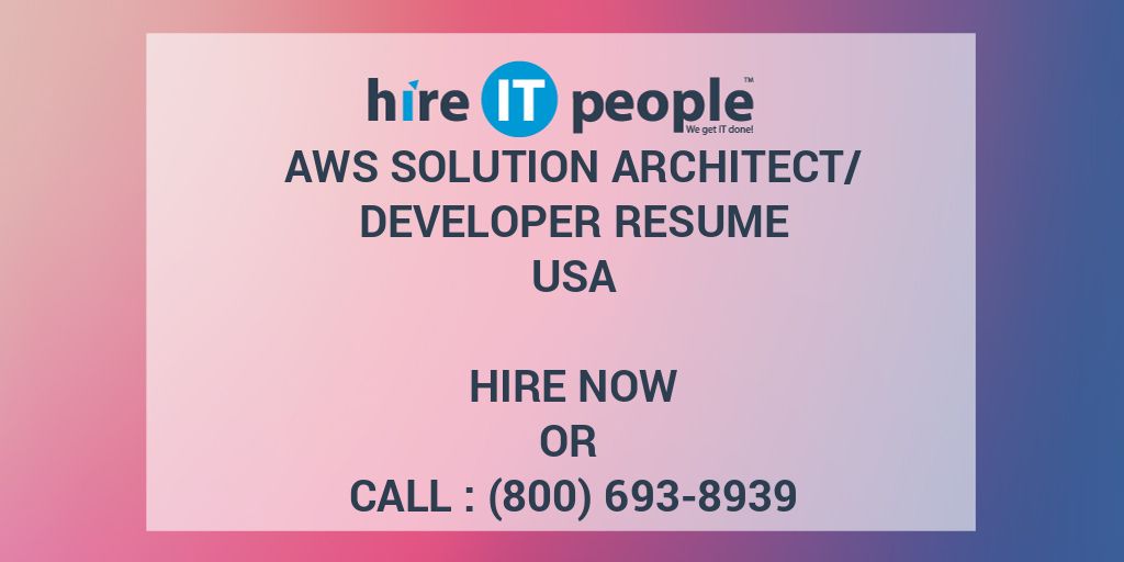 AWS Solution Architect/Developer Resume - Hire IT People - We get IT done