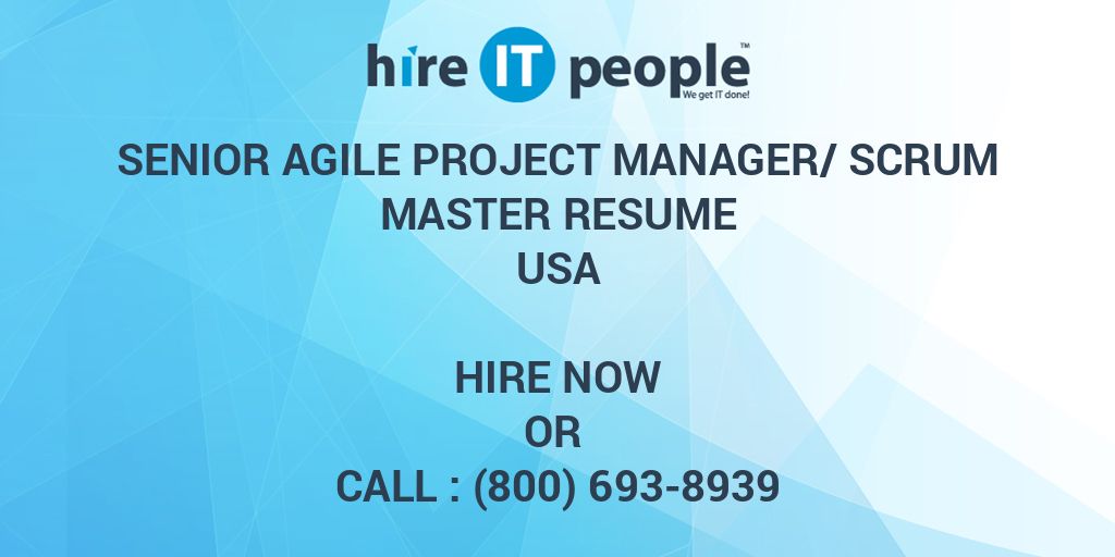 Senior Agile Project Manager/Scrum Master Resume - Hire IT People - We ... Senior Agile Project Manager/Scrum Master Resume - Hire IT People - We ...