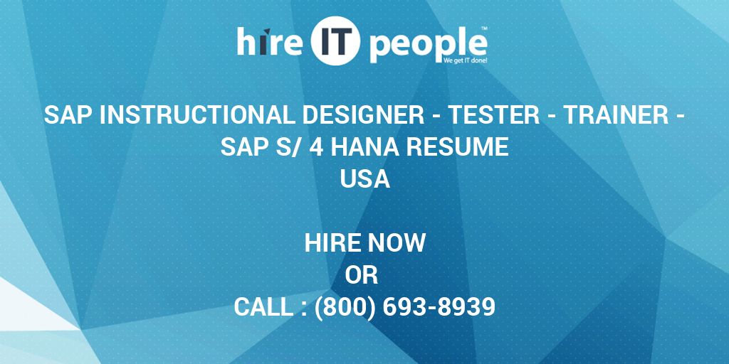 SAP Instructional Designer - Tester - Trainer - SAP S/4 Hana Resume ...
