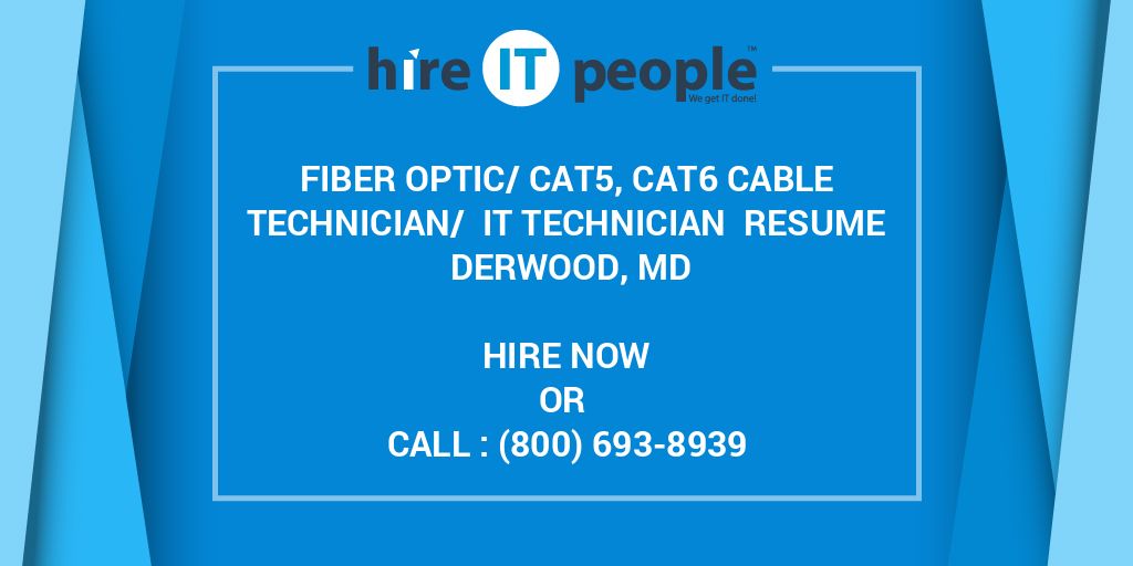 Fiber Optic/Cat5, Cat6 Cable Technician/ IT Technician Resume Derwood ...