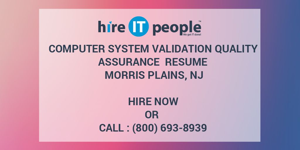 Computer System Validation Quality Assurance Resume Morris Plains, NJ ...