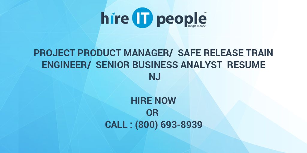 Project Product Manager/ SAFe Release Train Engineer/ Senior Business ...