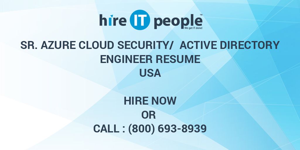 Sr. Azure Cloud Security/ Active Directory Engineer Resume - Hire IT ...