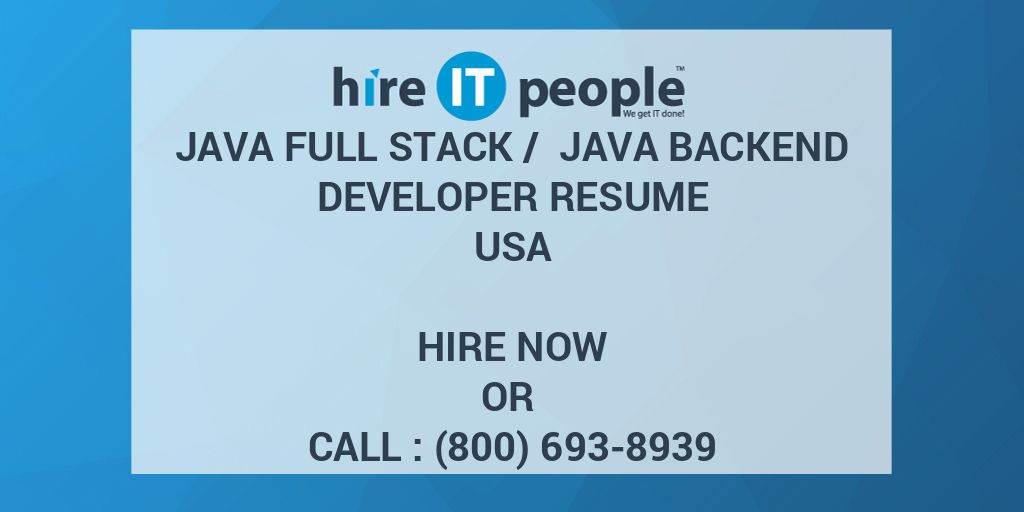 Java Full Stack / Java Backend Developer Resume - Hire IT People - We ...