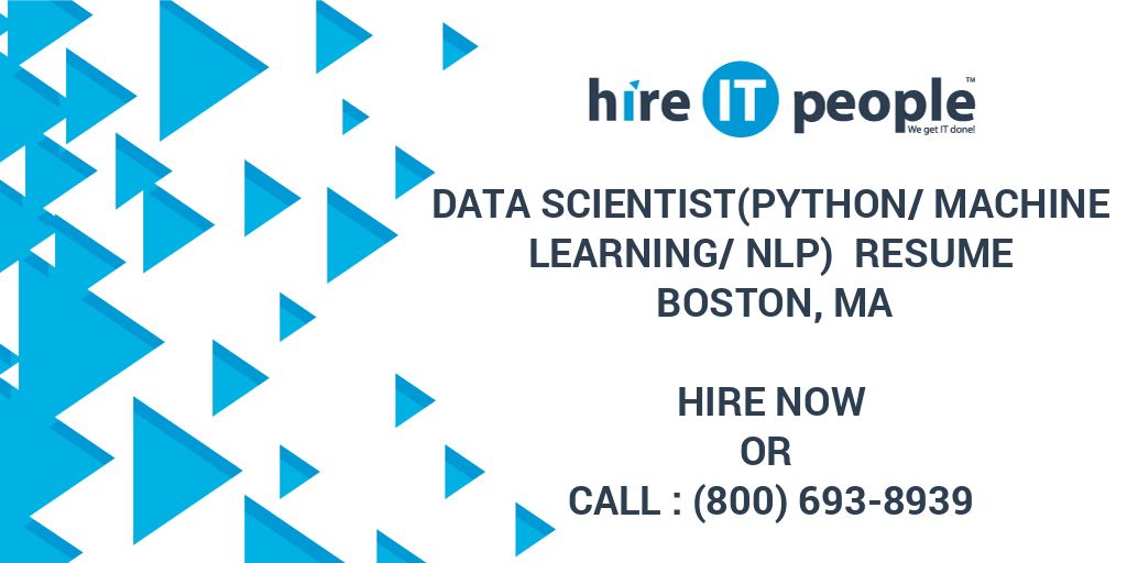 Data Scientist(Python/Machine Learning/NLP) Resume Boston, MA - Hire IT ...