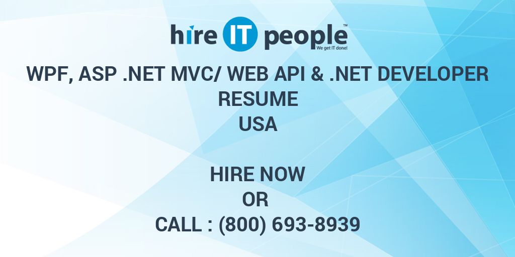 WPF, ASP .NET MVC/Web API & .NET Developer Resume - Hire IT People - We get IT done