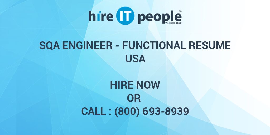 SQA Engineer - Functional Resume - Hire IT People - We get IT done