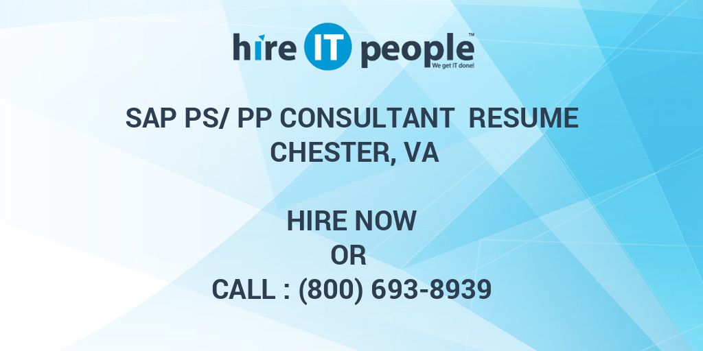 SAP PS/PP Consultant Resume Chester, VA - Hire IT People - We get IT done