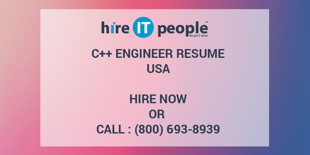 C++ Engineer Resume - Hire IT People - We get IT done