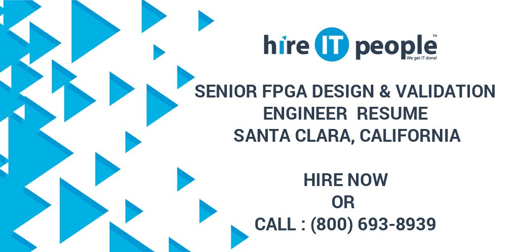 Senior FPGA Design & Validation Engineer Resume Santa Clara, California ...