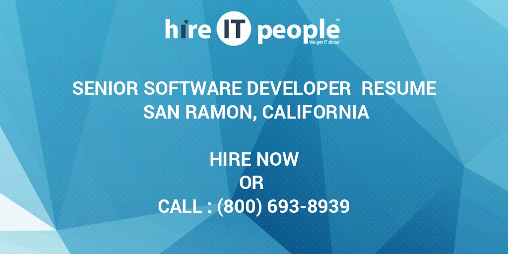 Senior Software Developer Resume San Ramon, California - Hire IT People ...