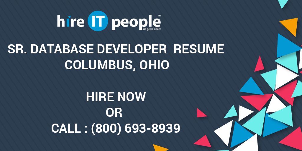 Sr Database Developer Resume Columbus Ohio Hire It People We Get