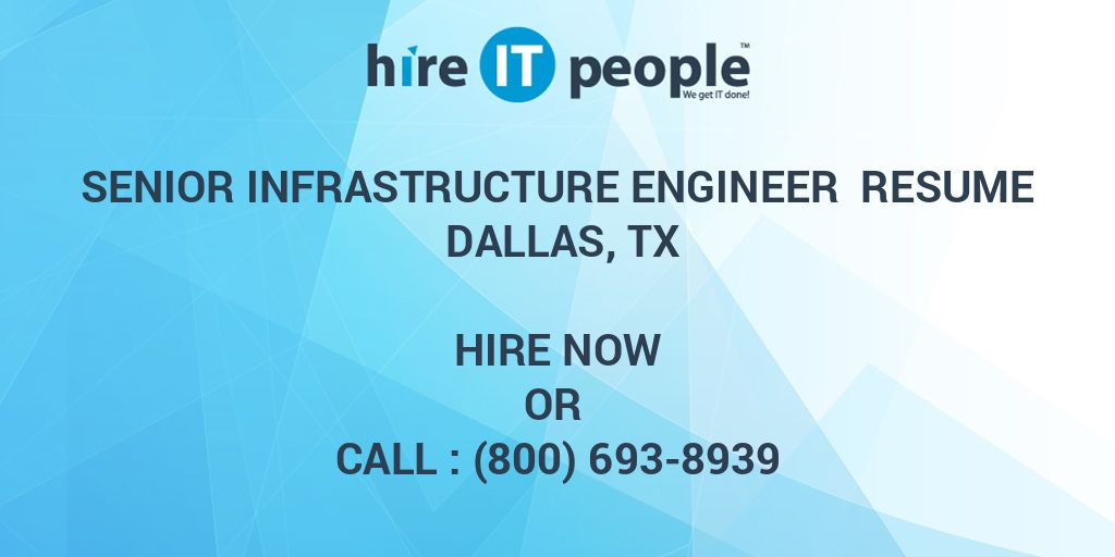 Senior Infrastructure Engineer Resume Dallas, TX - Hire IT People - We ...