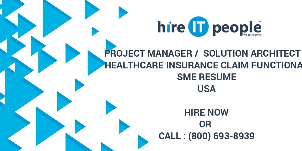 Project Manager / Solution Architect / Healthcare Insurance Claim ...