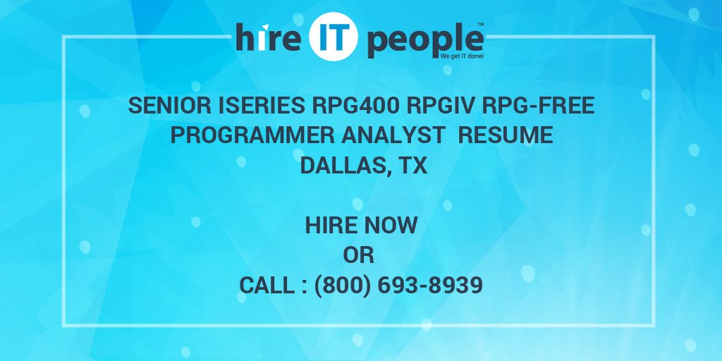 Senior ISeries RPG400 RPGIV RPG-FREE Programmer Analyst Resume Dallas ...